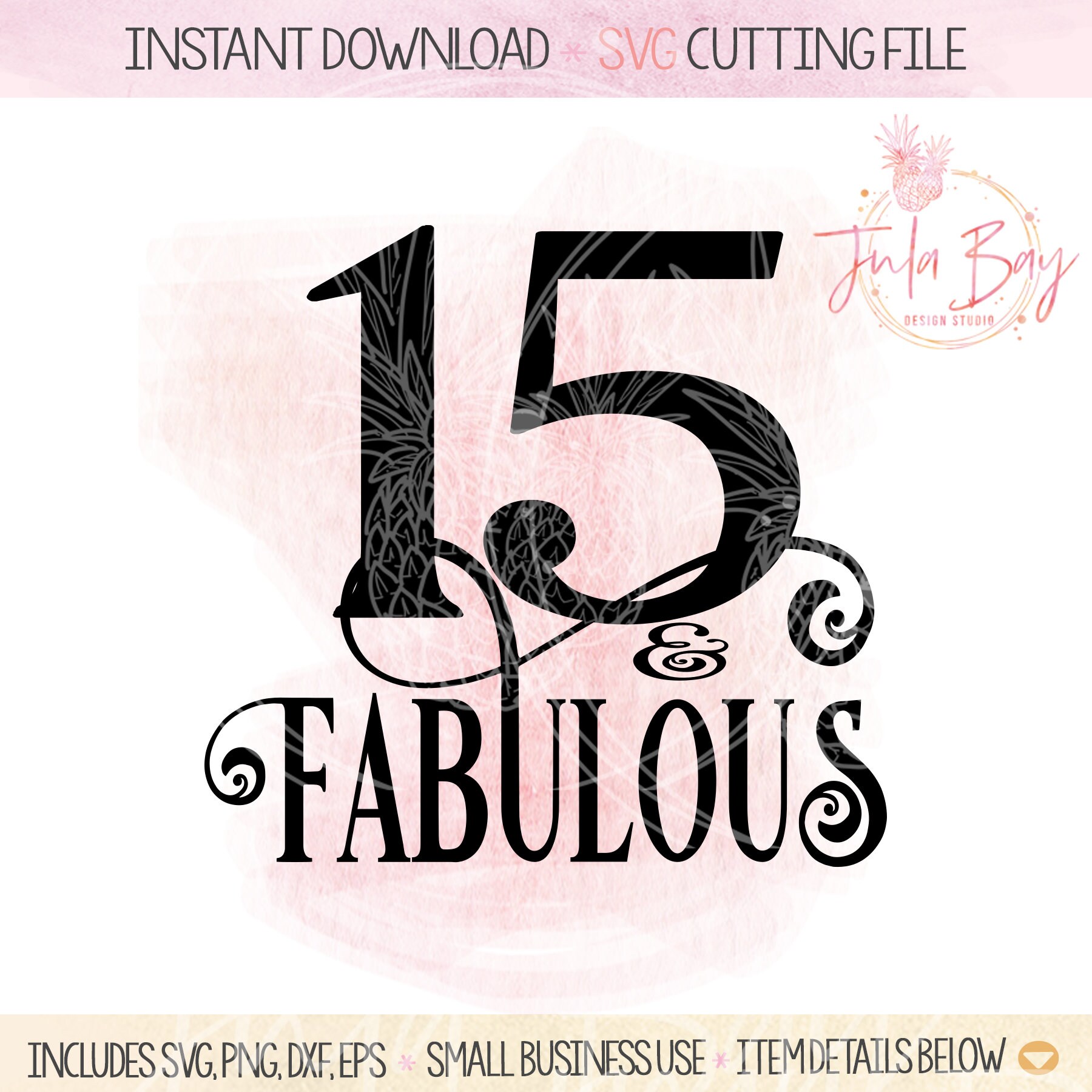 15 and Fabulous SVG girls 15th Birthday SVG Cutting File | Etsy