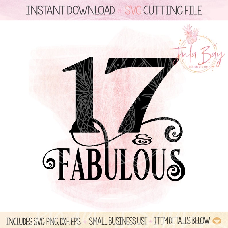 17 and Fabulous SVG girls 17th Birthday SVG Cutting File | Etsy