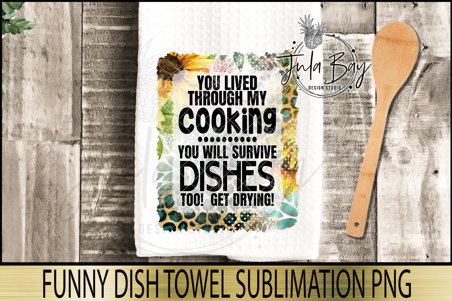 Funny Dish Towel Saying Sublimation Design PNG Sayings for - Etsy