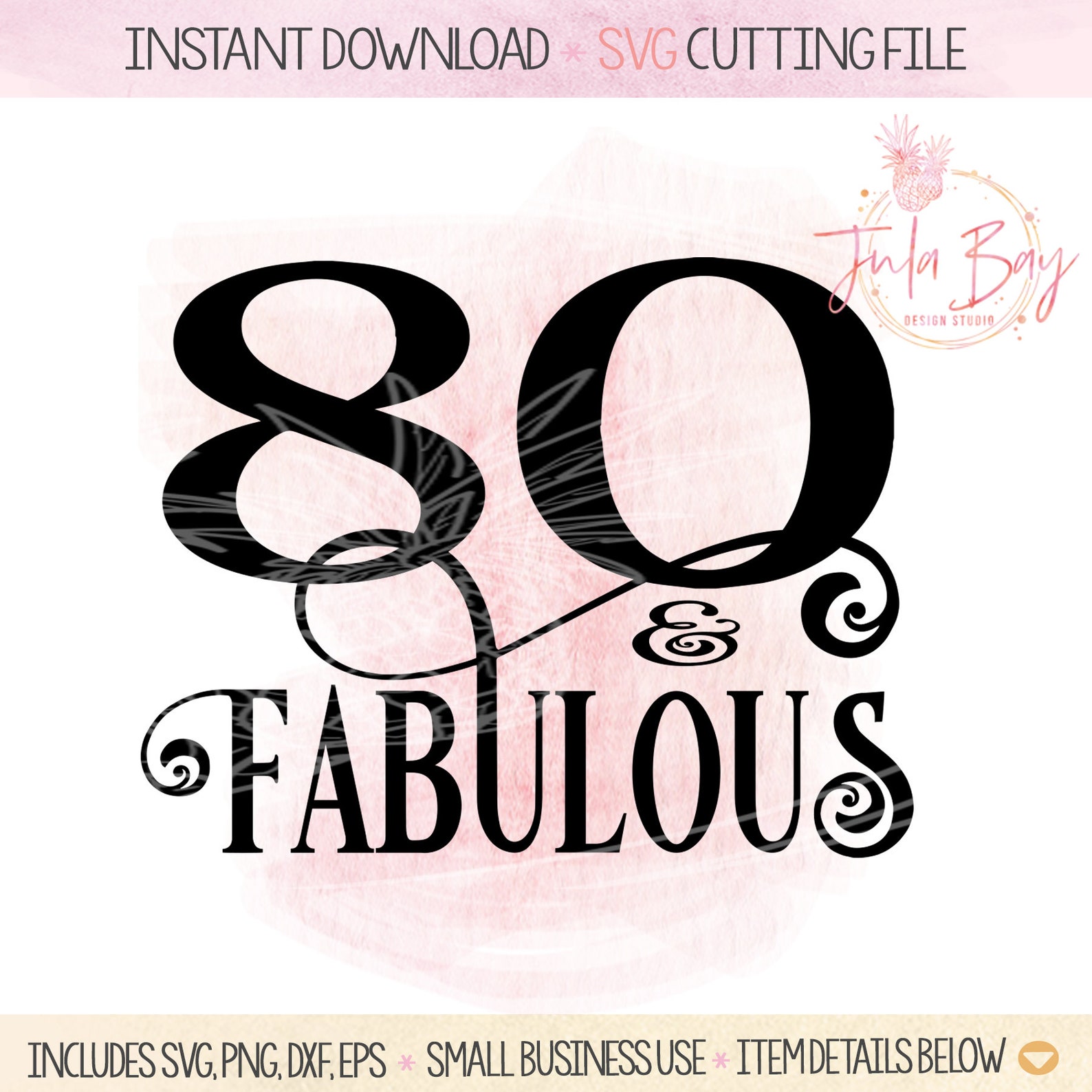 80th Birthday Svg 80 And Fabulous Svg Cricut T Shirt Design Etsy