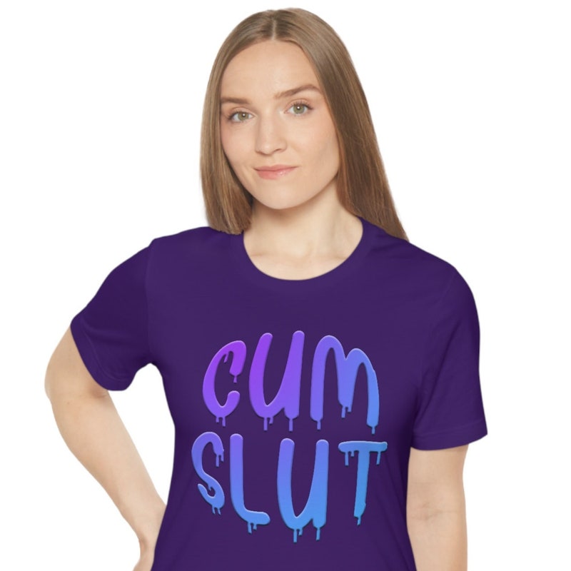 Cum Slut Shirt Etsy