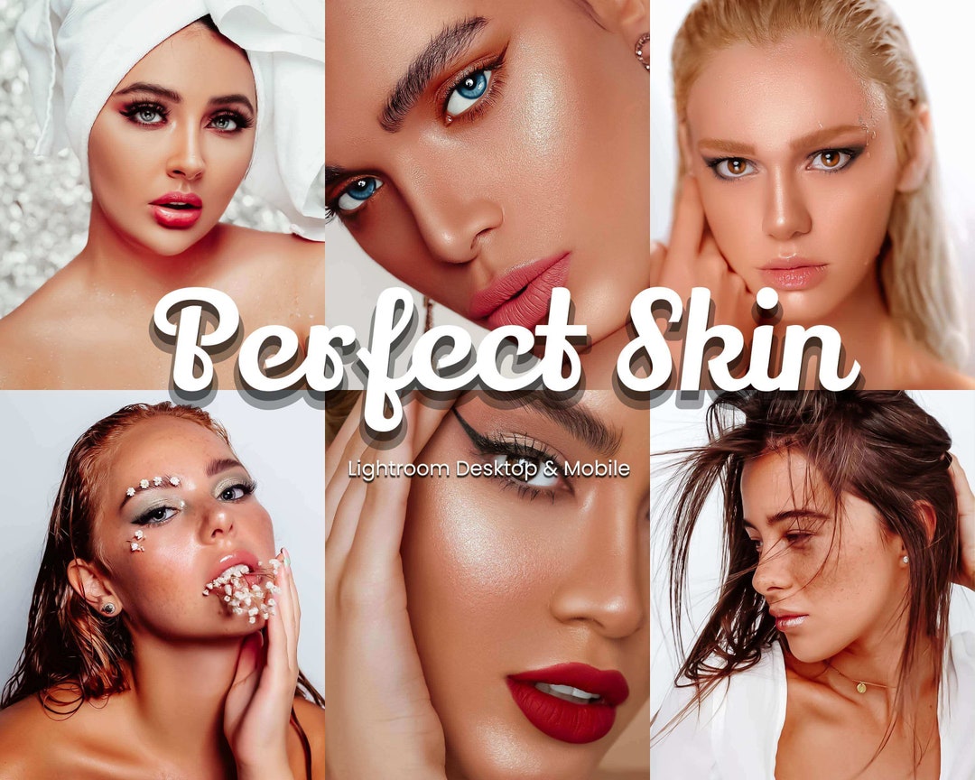 34 Perfect Skin Lightroom Presets, Transform Portraits With Smooth Skin ...