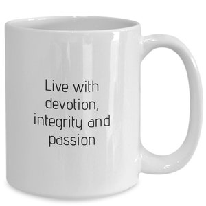 Live With Devotion Integrity and Passion Ceramic Coffee Mug - Etsy