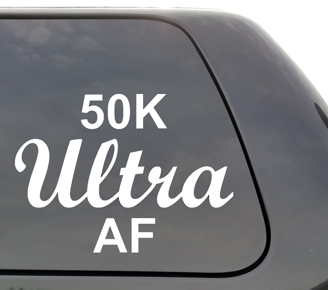 50K Ultra AF Vinyl Decal - Etsy