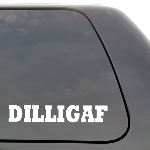 DILLIGAF 22 Windshield Vinyl Decal Sticker - Etsy