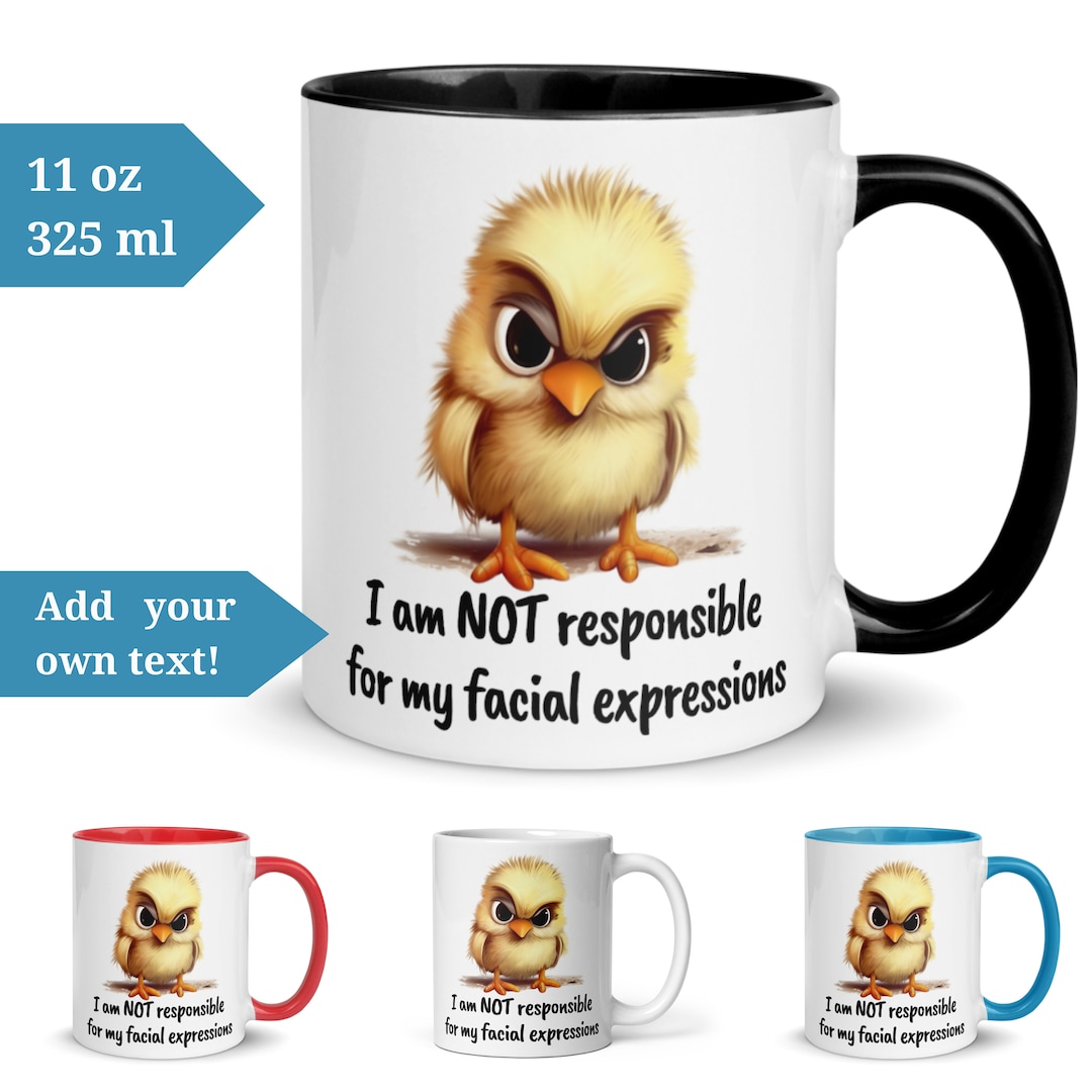 I Am NOT Responsible for My Facial Expressions - Ceramic Mug - Etsy