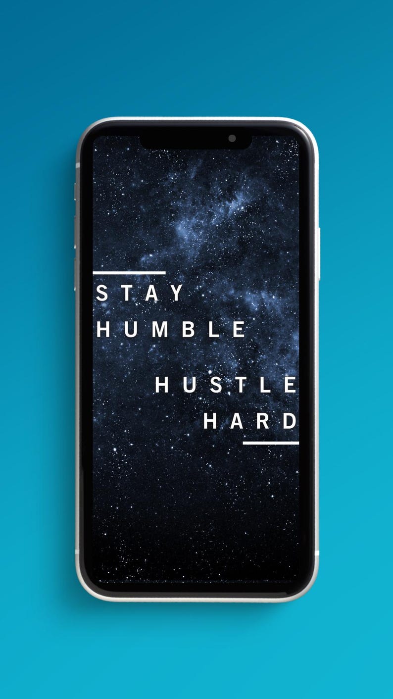 Stay Humble Hustle Hard Dark Space Phone Wallpaper Background Daily ...