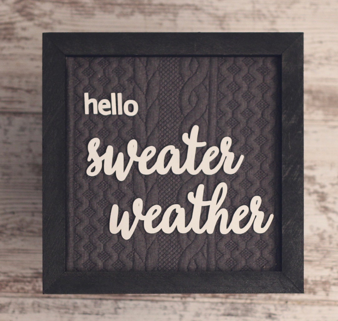 Hello Sweater Weather Sign - Etsy