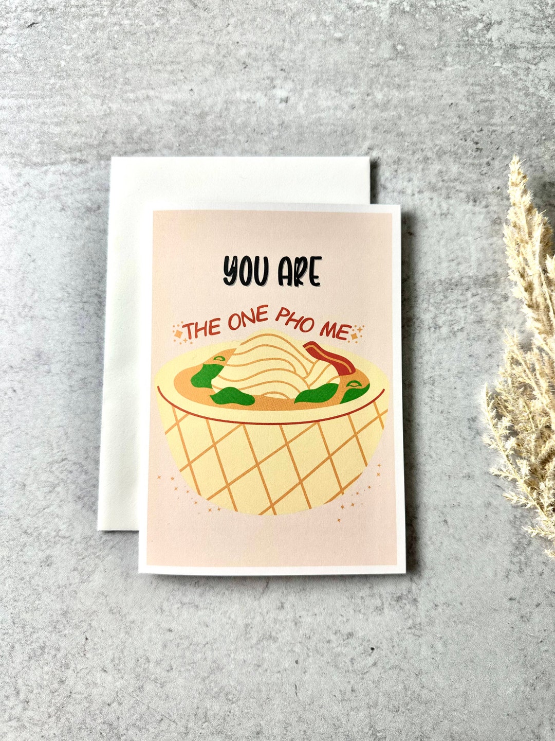 You Are the One Pho Me Vietnamese Greeting Card | Asian Pun Greeting ...