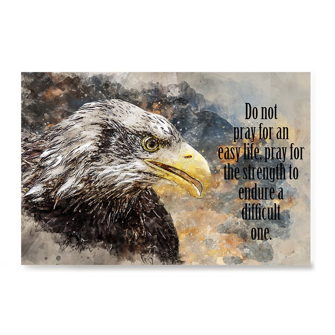 Most Popular Eagle Theme Quote Posters - Power Strength Brave Beast ...