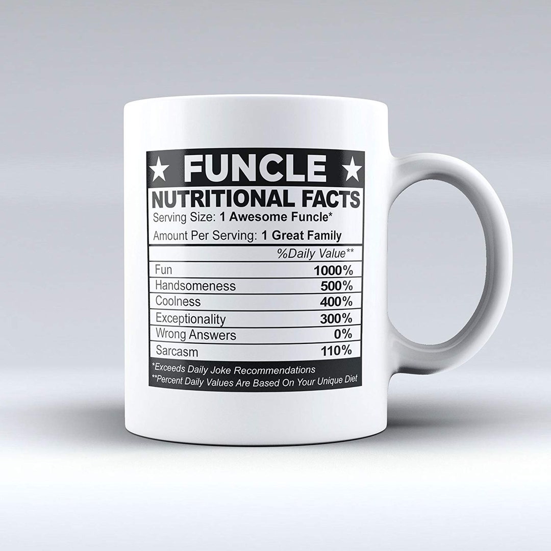 Funcle Nutritional Facts Mug, Funcle Gift, Uncle Coffee Mug, Birthday ...