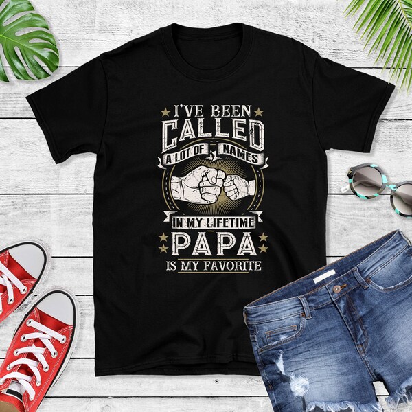 Ive Been Called A Lot Of Names But Papa Is My Favorite Svg Etsy