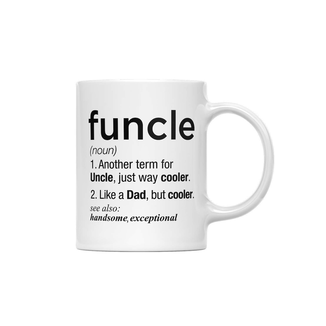 Funcle Coffee Mug Funny Gift for Fun Uncle, Funcle Definition Tea Cup ...