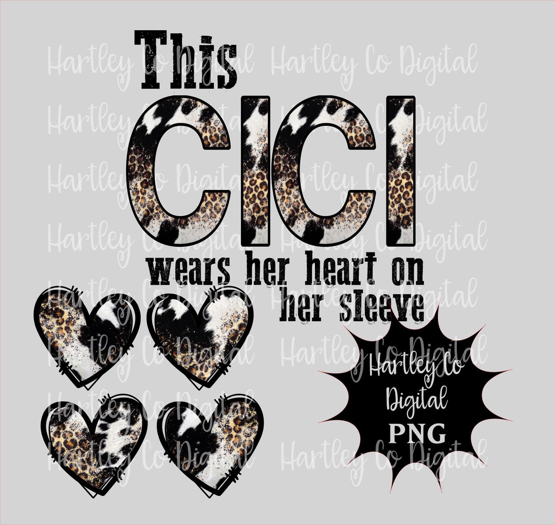 This Cici Wears Her Heart on Her Sleeve PNG, Sublimation Design ...