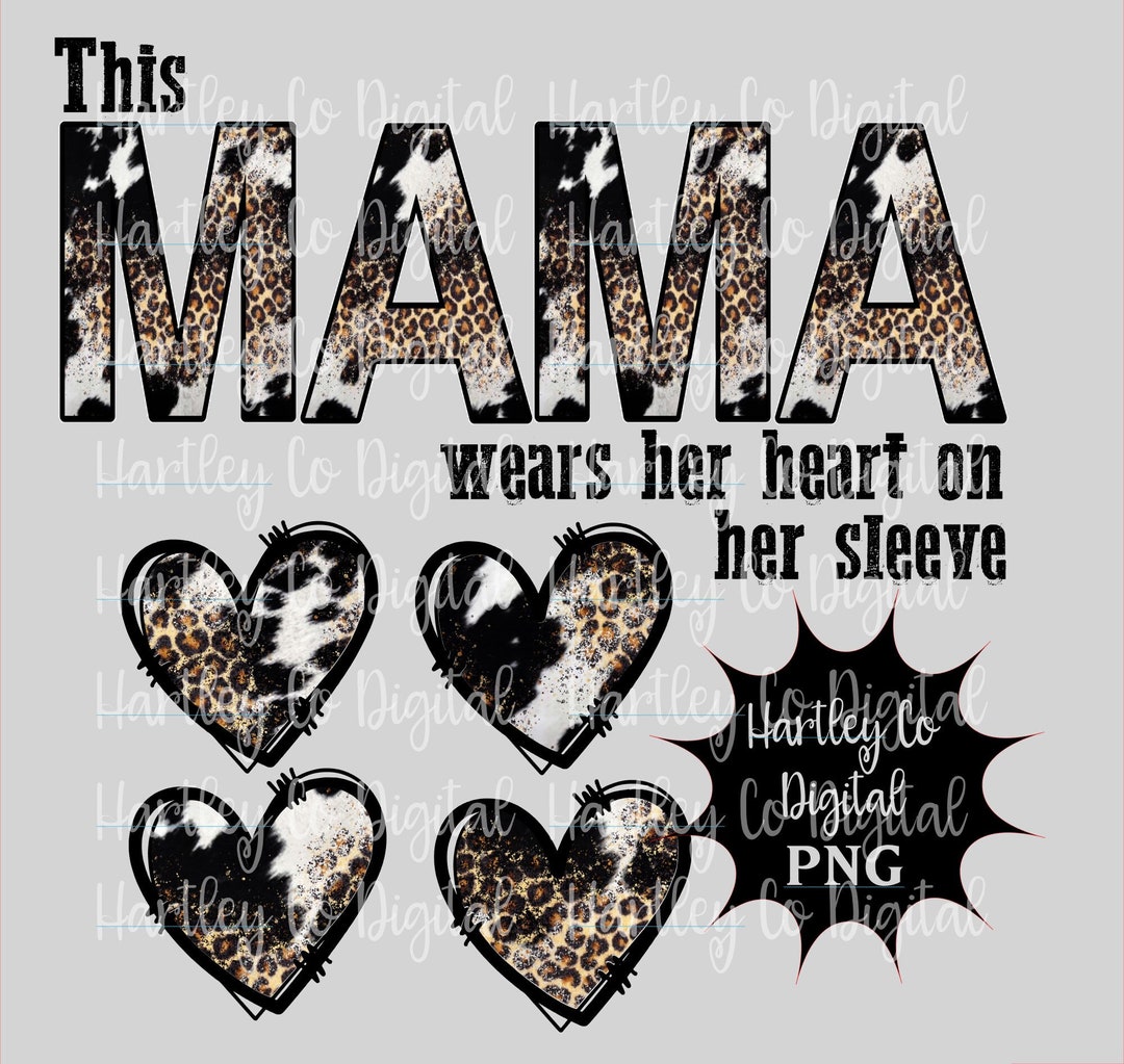 This Mama Wears Her Heart on Her Sleeve PNG, Sublimation Design ...