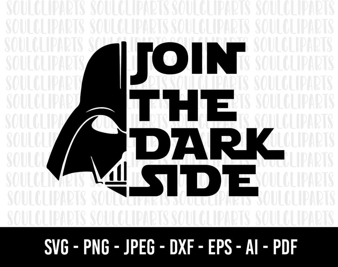 COD1190 Join the Dark Side Svg, Star Wars SVG, Darth Vader Silhouettes ...