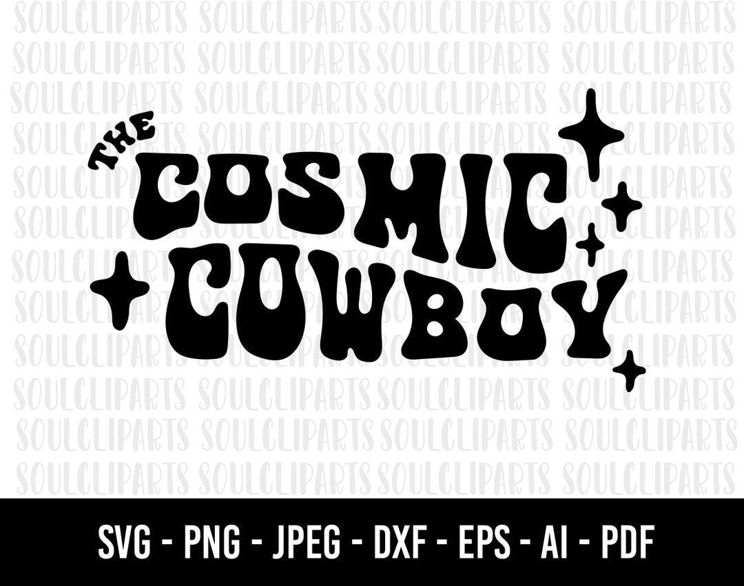 COD561 Cosmic Cowboy Svg,country Png,western T-shirt Clip Art, Vector ...