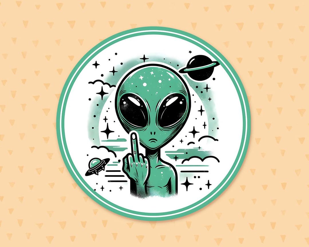 Alien Sticker, Funny Alien Sticker, Alien Middle Finger Stickers, Alien ...
