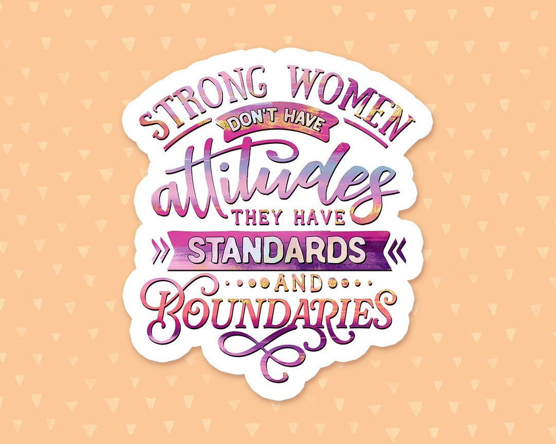Strong Women Have Standards and Boundaries Sticker, Inspirational Quote ...