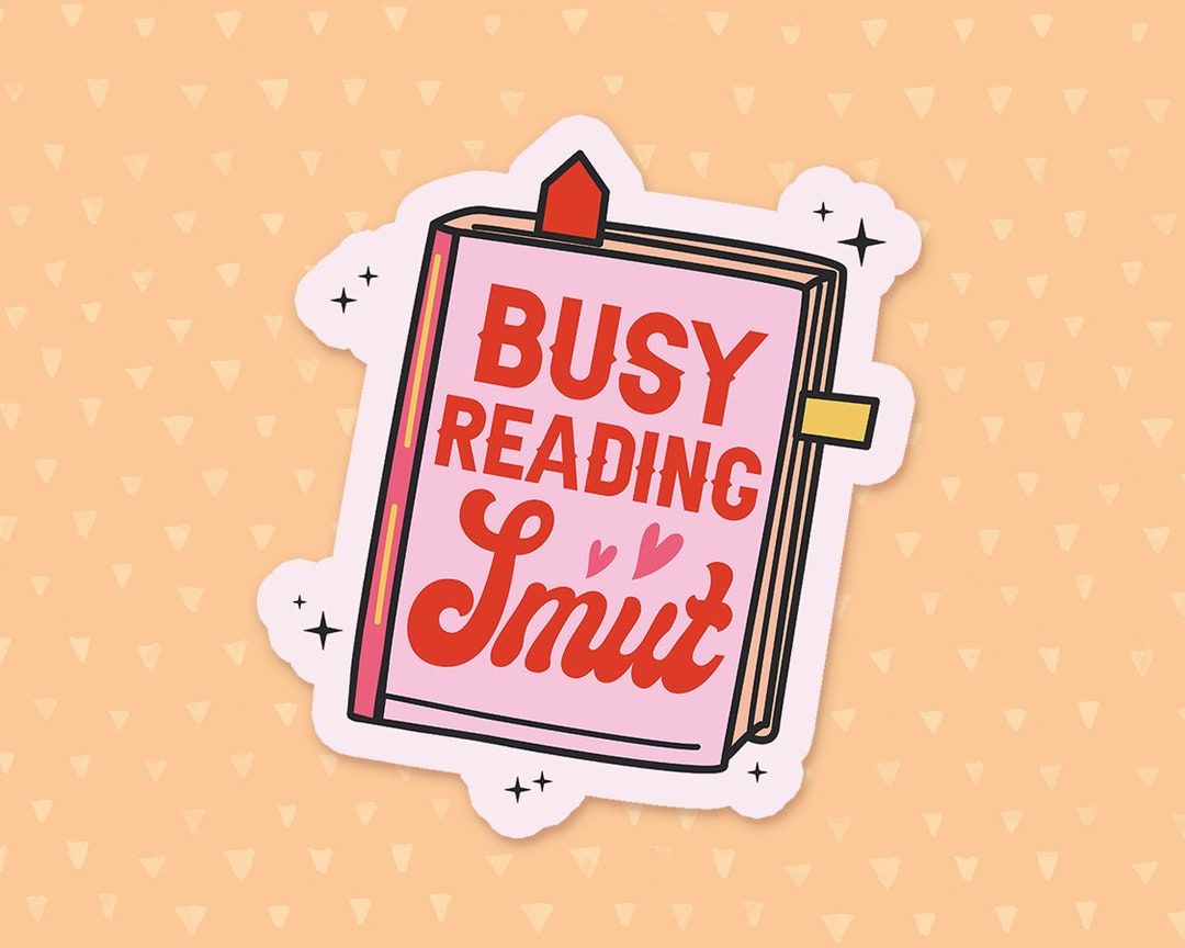 Reading Quote Sticker, Busy Reading Smut, Romance Reader, Laptop ...