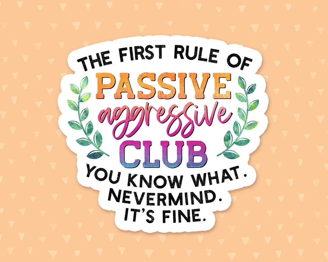 Funny Quote Sticker, Passive Aggressive Sticker, Adulting Sticker ...