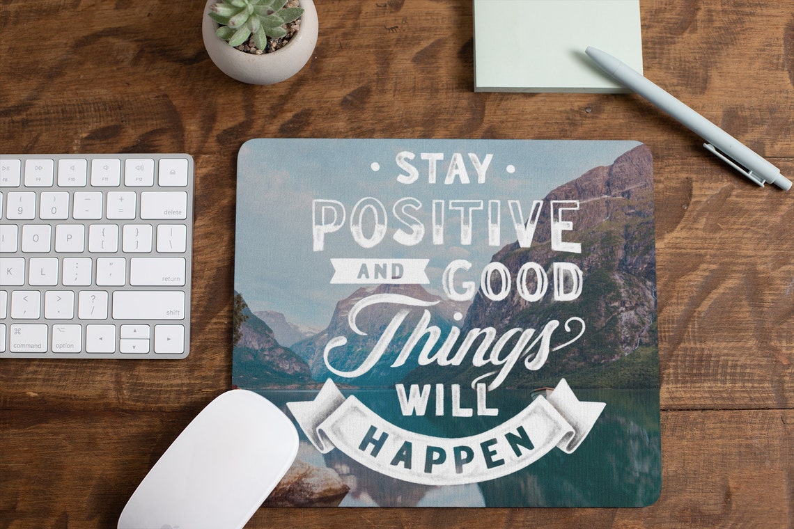 Motivational Quote Mouse Pad Stay Positive Mousepad Office | Etsy