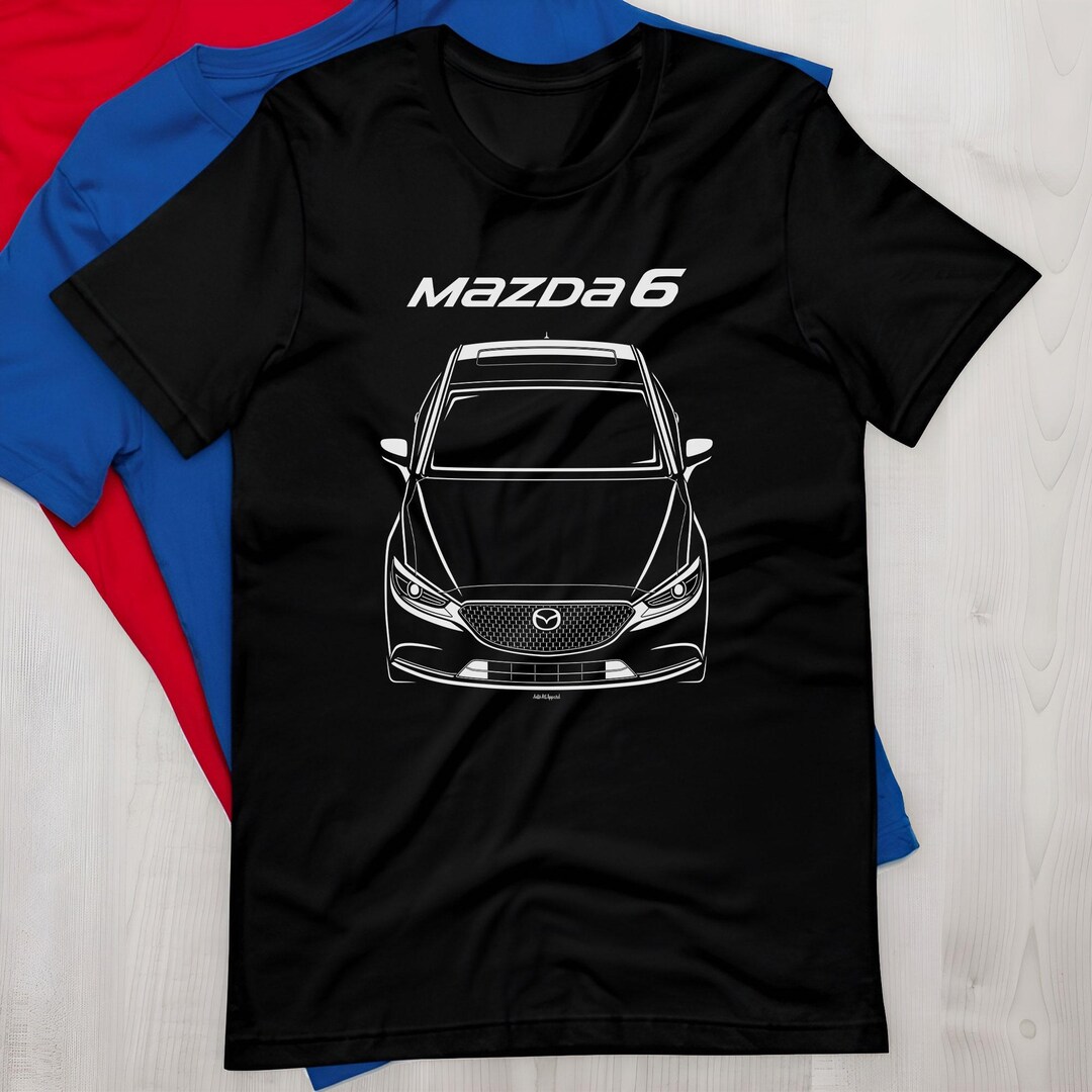Mazda Mazda6 2018 2021 T Shirt JDM Shirt Car Guy Gifts Cars Gift ...