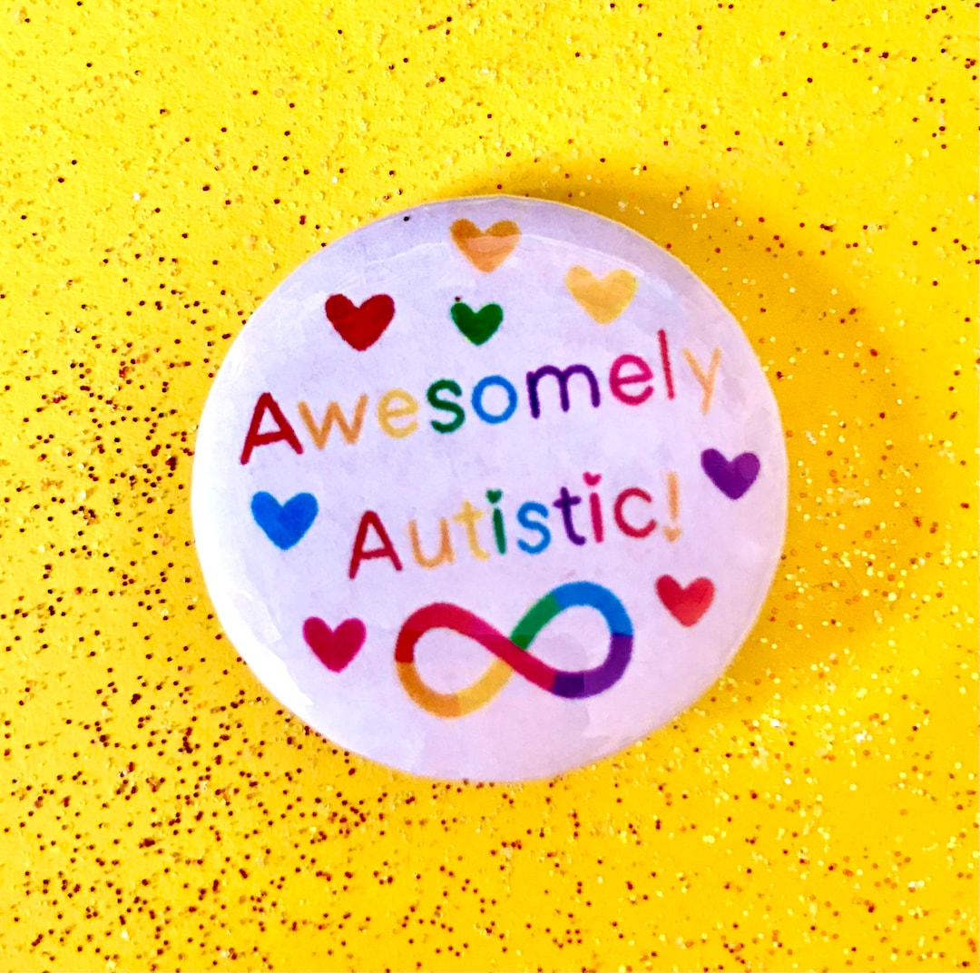 Awesomely Autistic Badge - Autistic Badge - Autistic Pin - Autism Badge ...