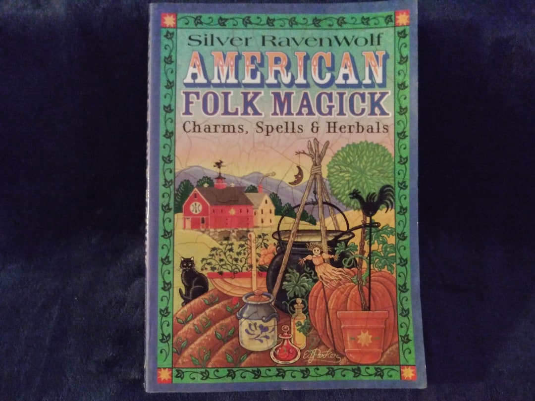 Rare Out of Print-silver Ravenwolf American Folk Magic, Charms, Spells ...