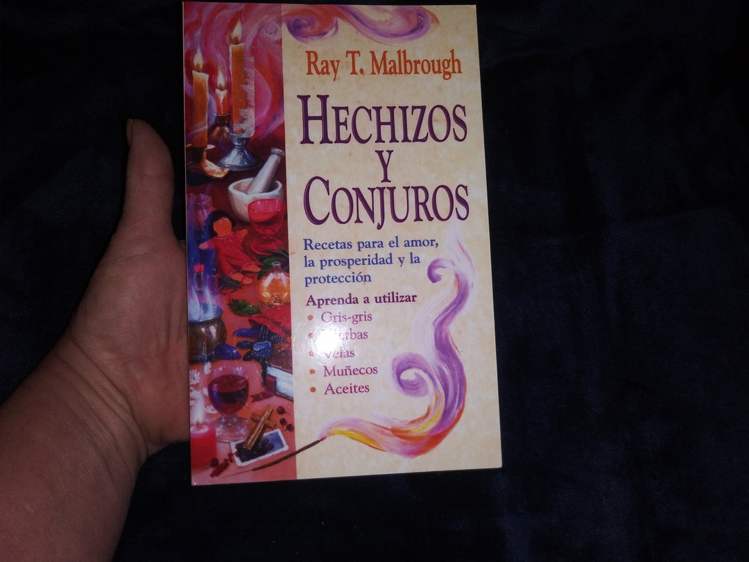 Hechizos Y Conjuros: Recetas Para El Amor, La Prosperidad Y La ...