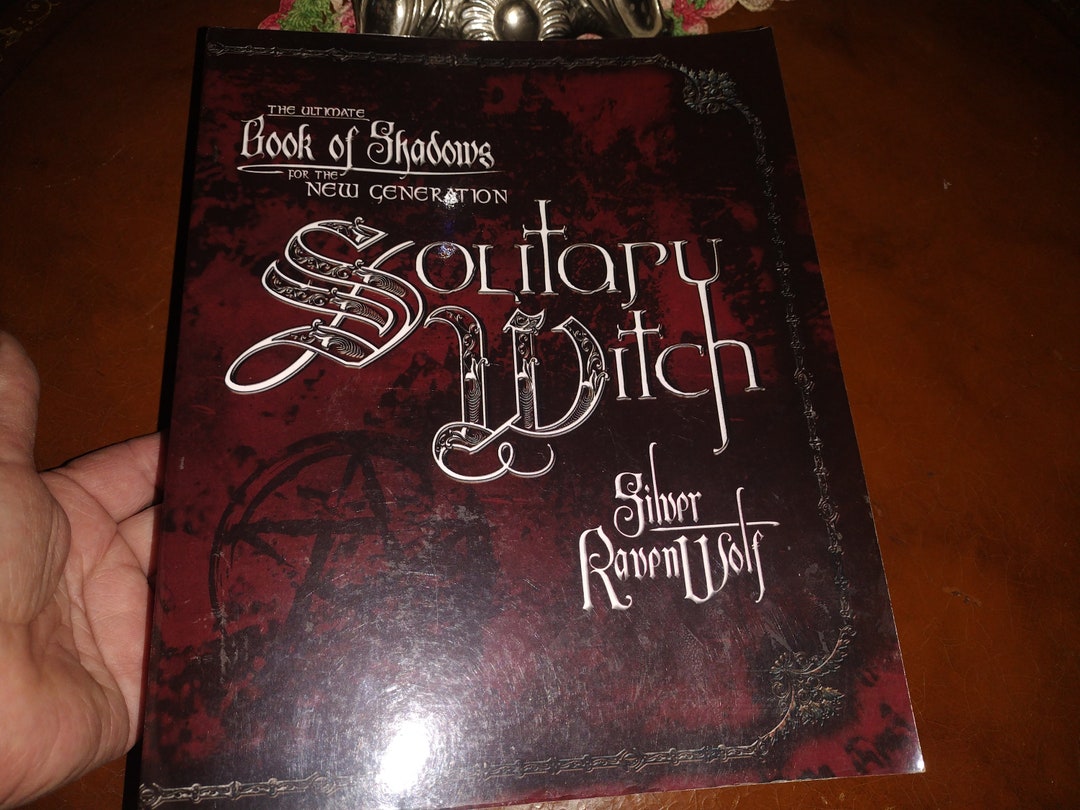 Highly Recommend-solitary Witch the Ultimate Book of Shadows by Silver ...