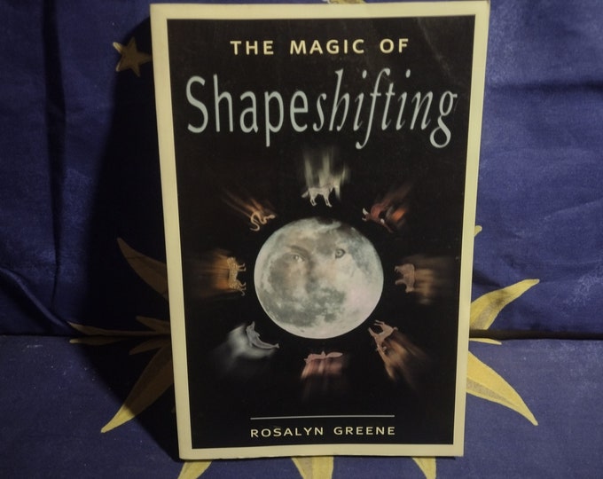 The Magic of Shapeshifting by Rosalyn Greene-vintage Book in New Condition-ask to Bundle Books ...