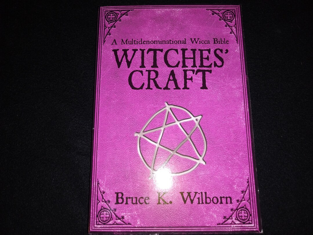 A Multi Dimensional Wicca Bible-witches Craft A Multi Denominational ...