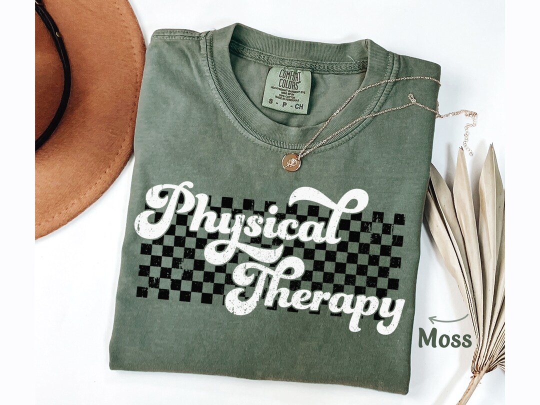 Physical Therapy Shirt Gift for Physical Therapist Shirts Gifted ...