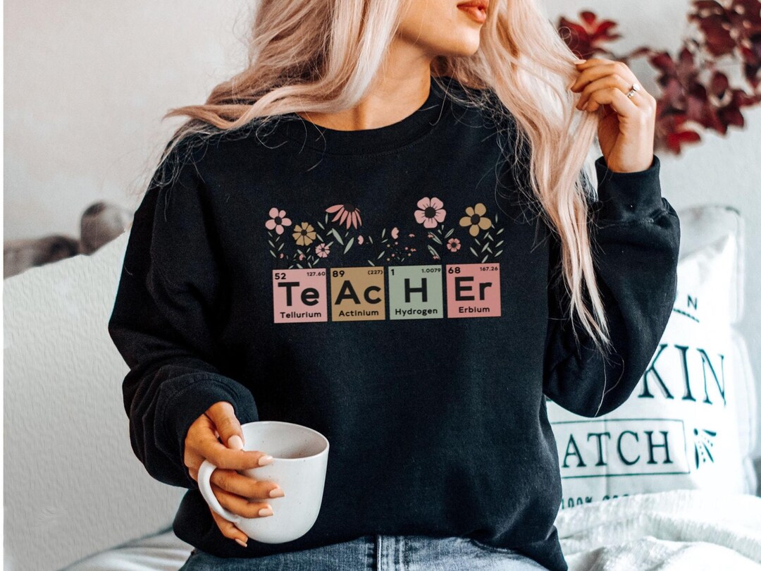 Science Teacher Sweatshirt Gift for Chemistry Teacher Sweater, Physics ...