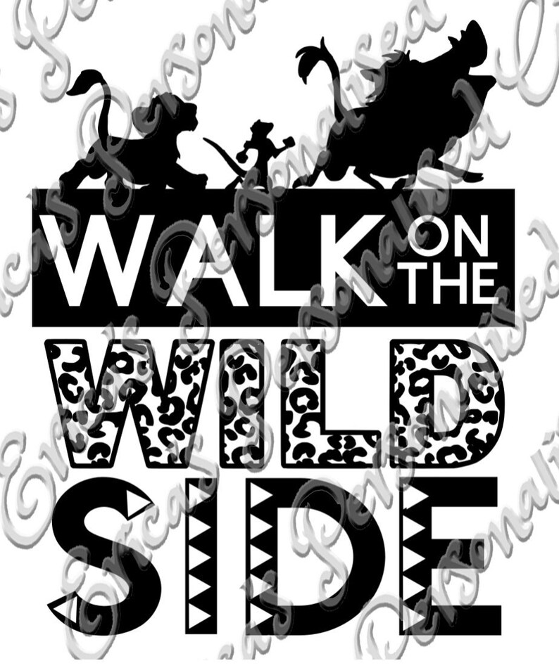 Lion King Walk on the Wild Side Svg, Jpeg, Png - Etsy