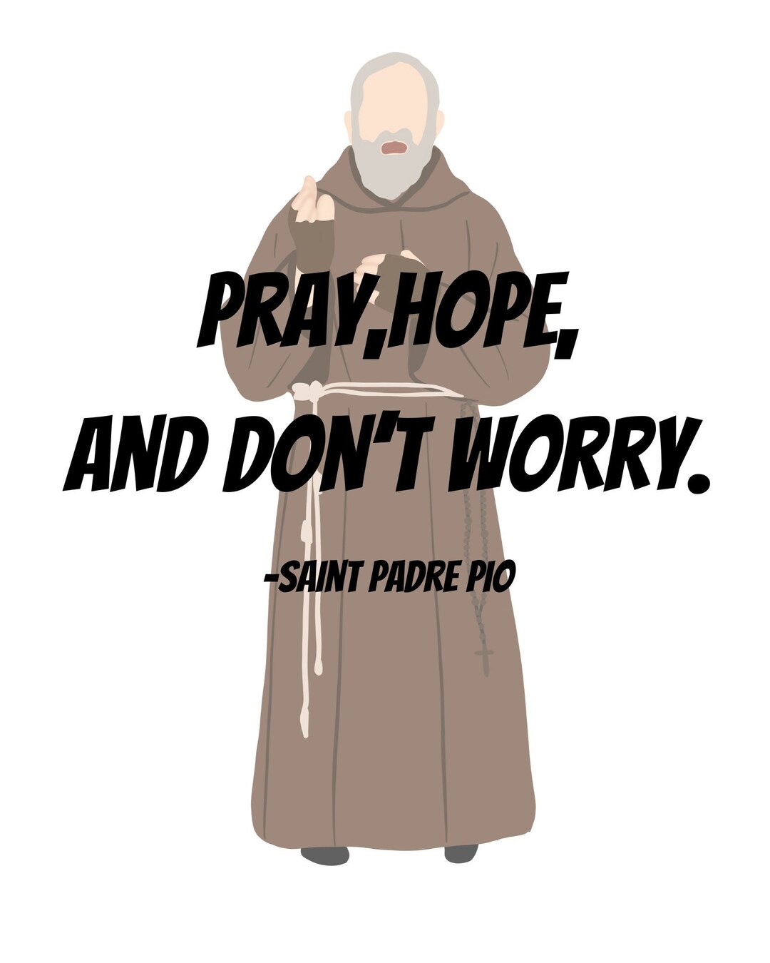 Pray, Hope, and Don't Worry Print / St. Padre Pio Print / Catholic Father's Day Gift - Etsy