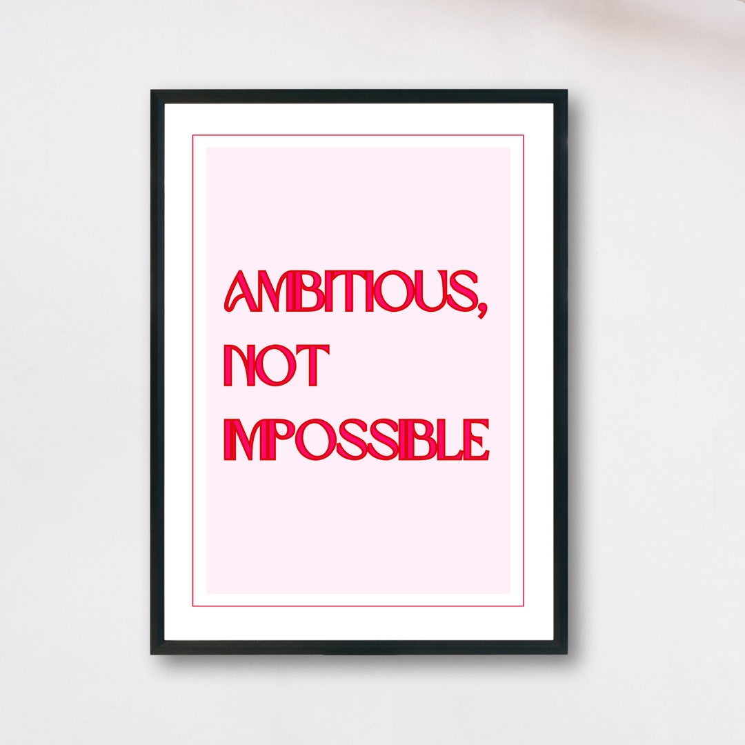 Ambitious, Not Impossible Digital Print Daily Motivation Pink Printable ...