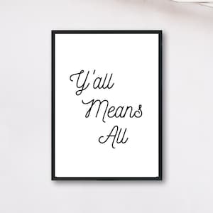 Y'all Means All Digital Print | Inclusive Printable Gallery Art - Etsy