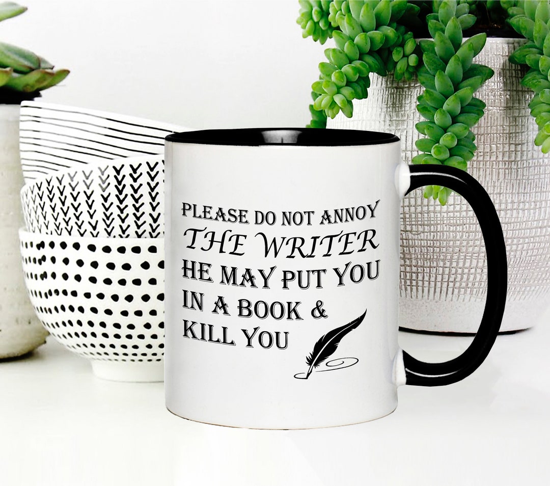 Author Coffee Cup Writer Gift Ideas Please Do Not Annoy the - Etsy