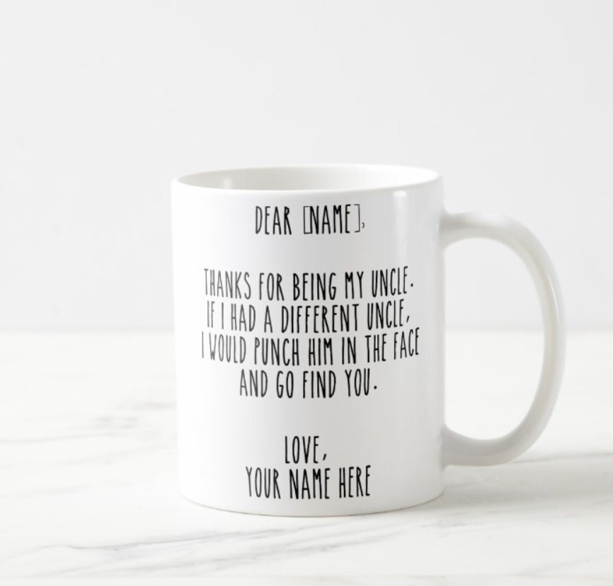 Dear Uncle Mug Thanks for Being My Uncle Funny Uncle Mug - Etsy