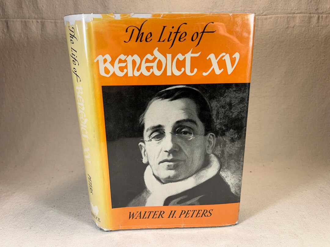The Life of Benedict XV by Walter H Peters | Vintage Hardcover Papal ...