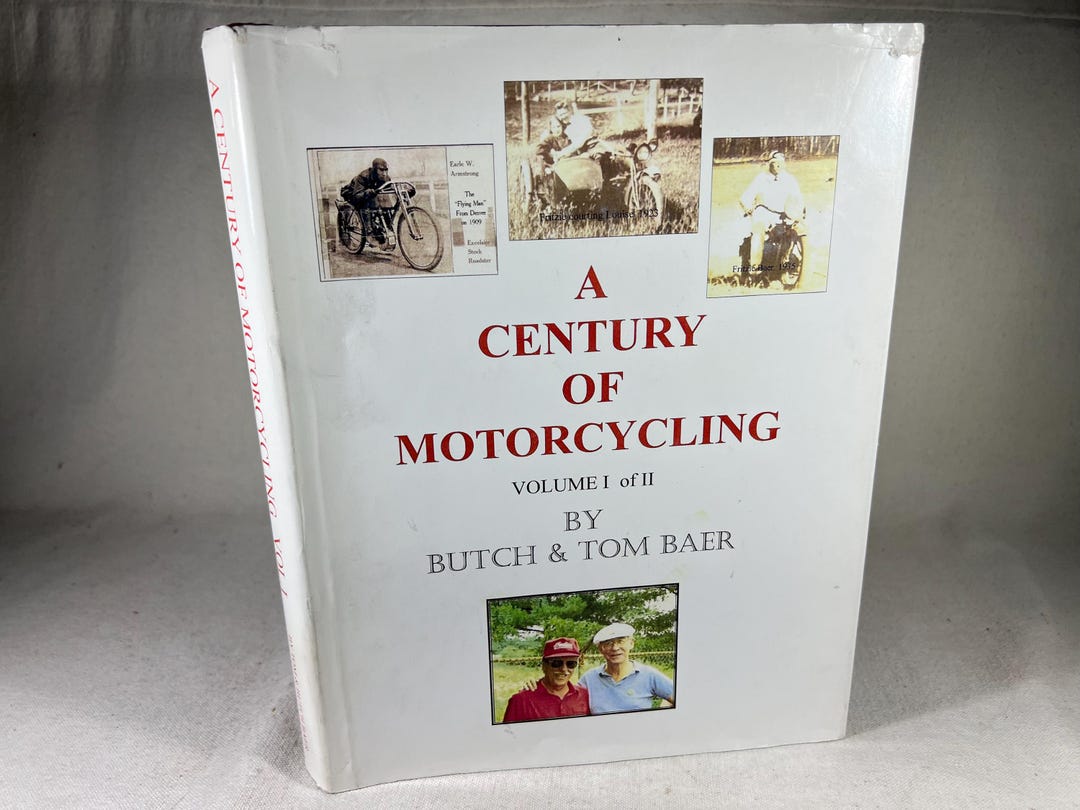 A Century of Motorcycling Vol. 1 by Butch & Tom Baer SIGNED Vintage ...