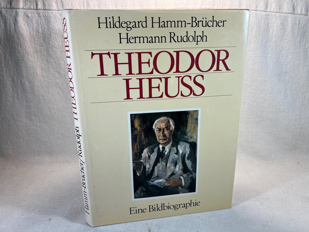 Theodor Heuss: Eine Bildbiographie by Hermann Rudolph & Hildegard Hamm-brücher | Vintage ...