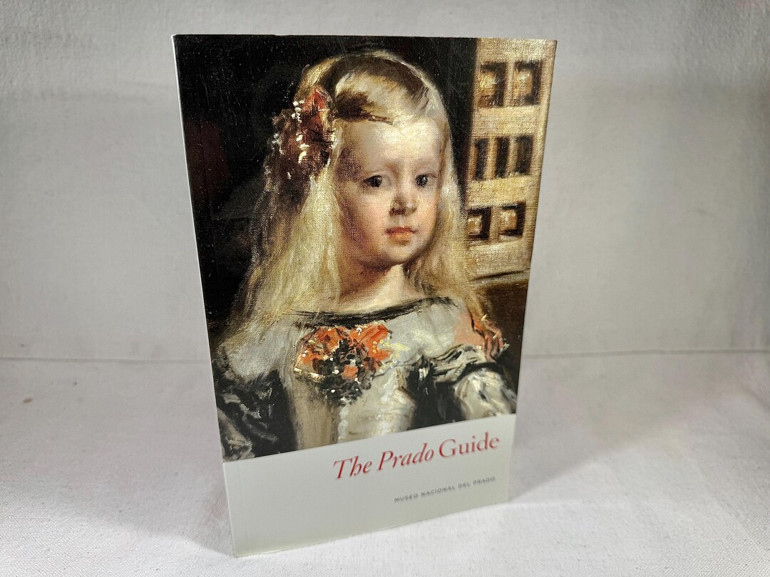 The Prado Guide | Museo Nacional Del Prado Madrid Spain | Velazquez ...
