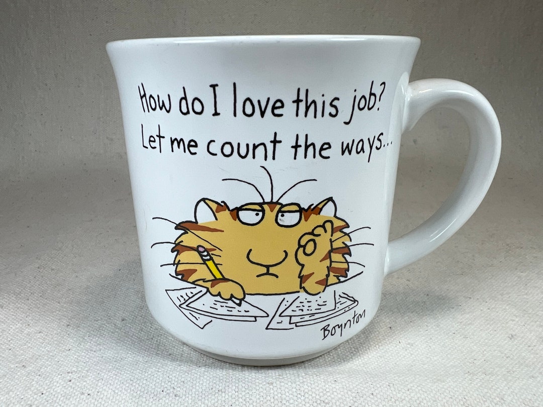 Vintage 1980s Sandra Boynton Cat Mug “how Do I Love This Job? Let Me ...
