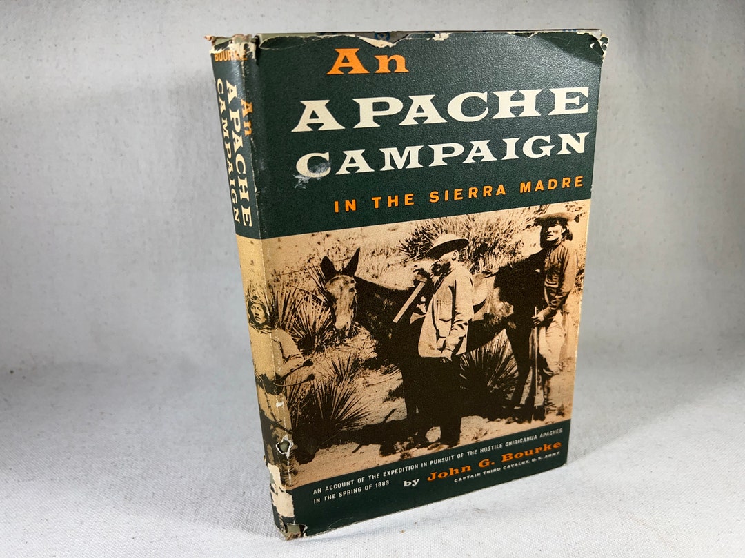 An Apache Campaign in the Sierra Madre by John G. Bourke | Vintage ...