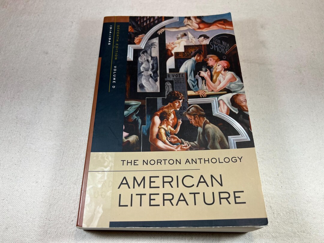 The Norton Anthology of American Literature, 1914-1945 Volume D, 7th ...