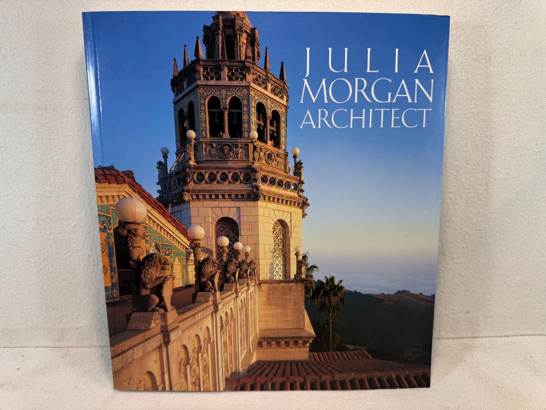 Julia Morgan, Architect by Sara Holmes Boutelle | Revised Edition ...