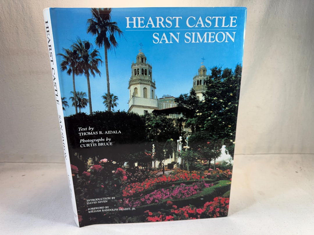 Hearst Castle, San Simeon by Thomas R. Aidala | Revised Edition ...
